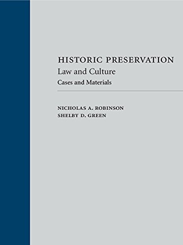 Historic Preservation: Law and Culture: Cases and Materials ...