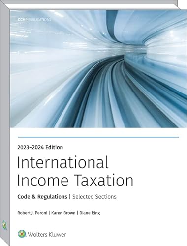 International Income Taxation: Code and Regulations - 2023-24 ...