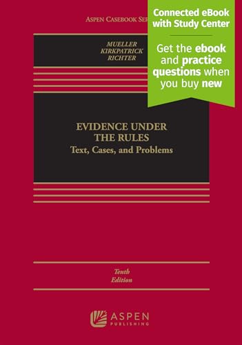 Evidence Under the Rules: Text, Cases, and Problems - STANZATEXTBOOKS
