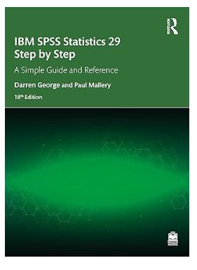 IBM SPSS Statistics 29 Step by Step: A Simple Guide and Reference - STANZATEXTBOOKS